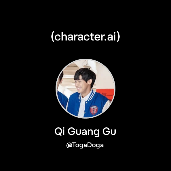 Chat with Qi Guang Gu | character.ai | AI Chat, Reimagined–Your Words ...