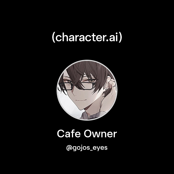 Chat with Cafe Owner | character.ai | Personalized AI for every moment ...