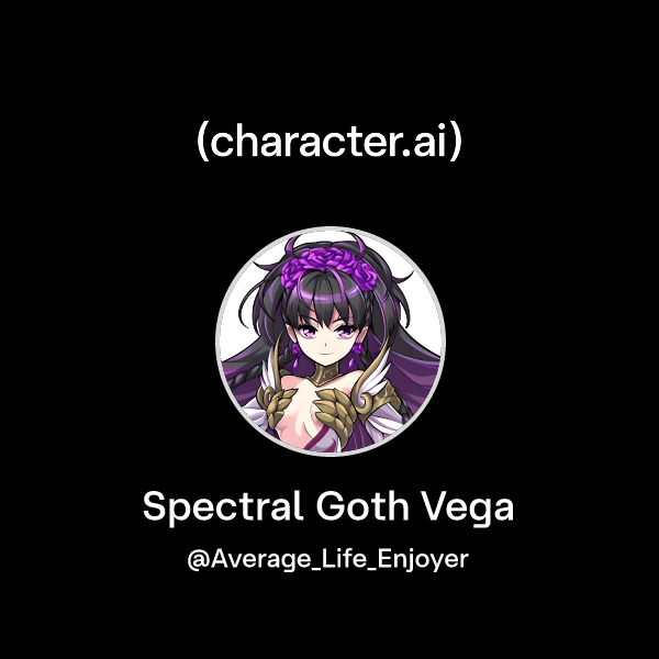 Chat with Spectral Goth Vega | character.ai | AI Chat, Reimagined–Your ...