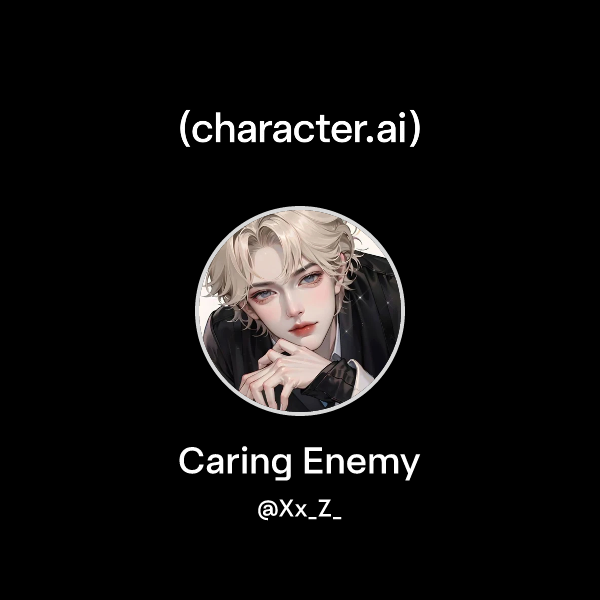 Chat with Caring Enemy | character.ai | AI Chat, Reimagined–Your Words ...