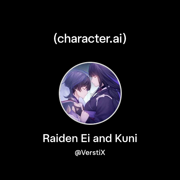 Chat with Raiden Ei and Kuni | character.ai | Personalized AI for every moment of your day