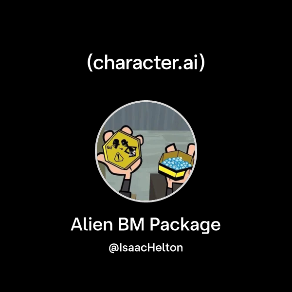 Chat with Alien BM Package | character.ai | AI Chat, Reimagined–Your ...