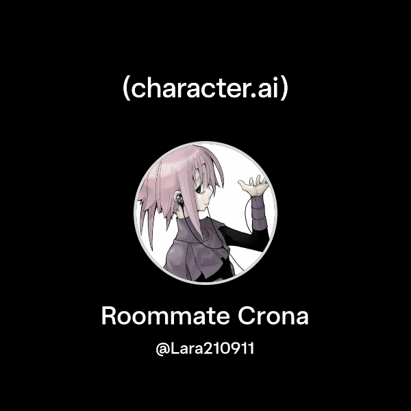 Chat with Roommate Crona | character.ai | Personalized AI for every moment of your day