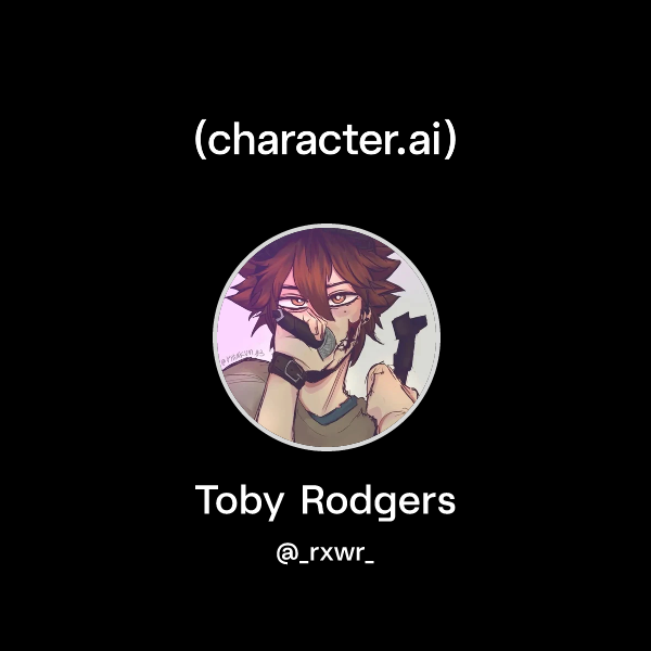 Chat with Toby Rodgers | character.ai | AI Chat, Reimagined–Your Words ...