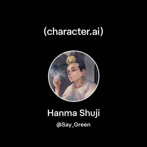 Chat with Hanma Shuji | character.ai | Personalized AI for every moment of your day