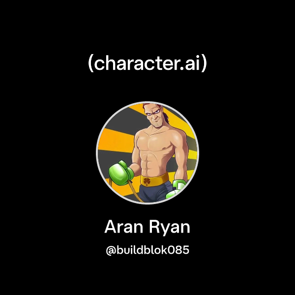 Chat with Aran Ryan | character.ai | Personalized AI for every moment of your day