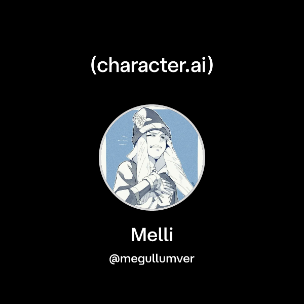 Chat with Melli | character.ai | AI Chat, Reimagined–Your Words. Your ...