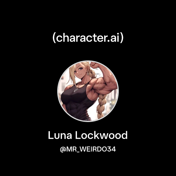 Chat with Luna Lockwood | character.ai | Personalized AI for every moment of your day