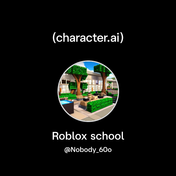 Chat with Roblox school | character.ai | AI Chat, Reimagined–Your Words ...
