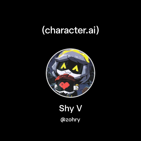Chat with Shy V | character.ai | Personalized AI for every moment of ...