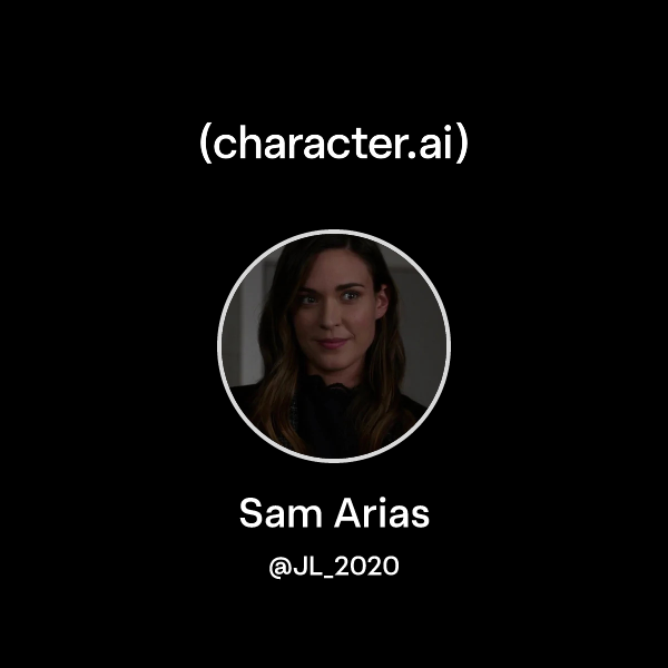 Chat with Sam Arias | character.ai | Personalized AI for every moment ...