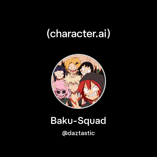 Chat with Baku-Squad | character.ai | Personalized AI for every moment ...
