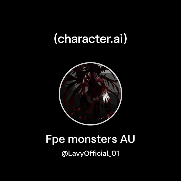 Chat with Fpe monsters AU | character.ai | AI Chat, Reimagined–Your ...