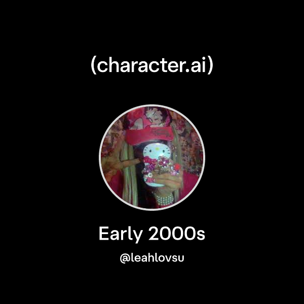Chat with Early 2000s | character.ai | AI Chat, Reimagined–Your Words ...