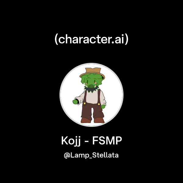 Chat with Kojj - FSMP | character.ai | Personalized AI for every moment ...