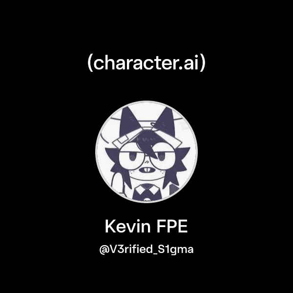 Chat with Kevin FPE | character.ai | AI Chat, Reimagined–Your Words ...