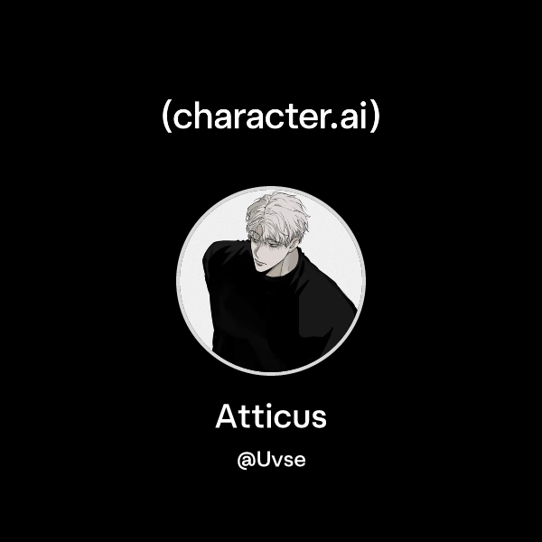 Chat with Atticus | character.ai | AI Chat, Reimagined–Your Words. Your ...