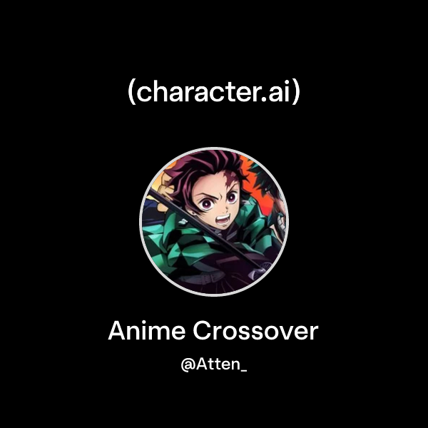 Chat with Anime Crossover | character.ai | AI Chat, Reimagined–Your ...