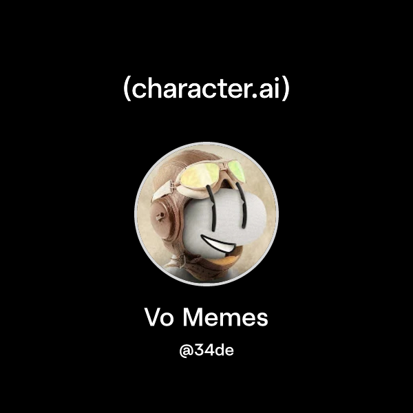 Chat with Vo Memes | character.ai | AI Chat, Reimagined–Your Words ...