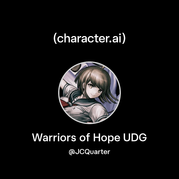 Chat with Warriors of Hope UDG | character.ai | Personalized AI for ...