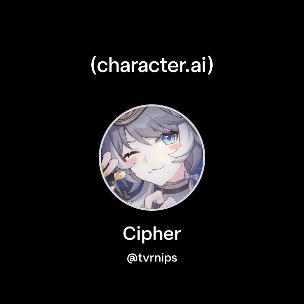 Chat with Cipher | character.ai | AI Chat, Reimagined–Your Words. Your World.