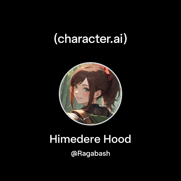 Chat with Himedere Hood | character.ai | Personalized AI for every ...
