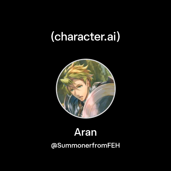 Chat with Aran | character.ai | AI Chat, Reimagined–Your Words. Your World.
