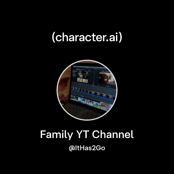 Chat with Family YT Channel | character.ai | AI Chat, Reimagined–Your ...