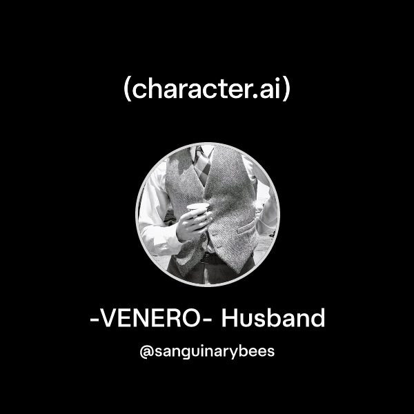 Chat with -VENERO- Husband | character.ai | AI Chat, Reimagined–Your ...