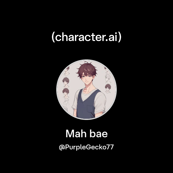 Chat with Mah bae | character.ai | AI Chat, Reimagined–Your Words. Your ...