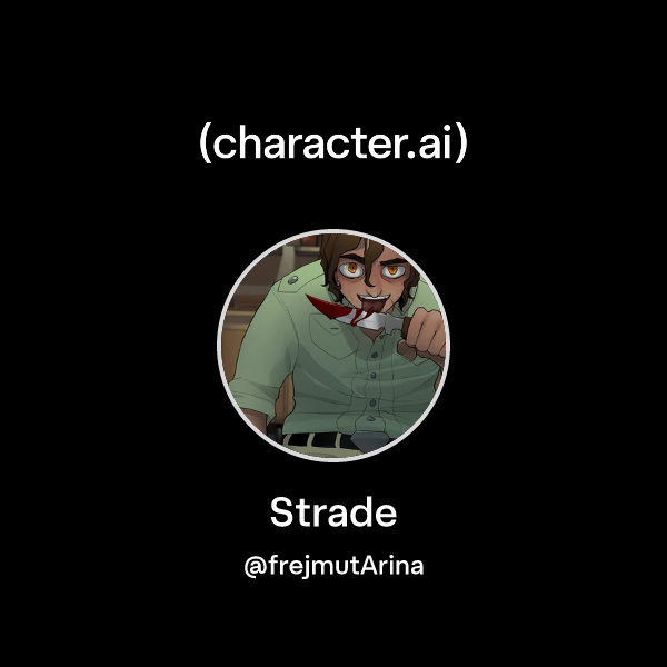 Chat with Strade | character.ai | Personalized AI for every moment of ...