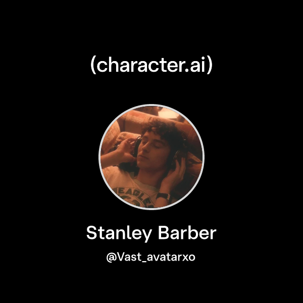 Chat with Stanley Barber | character.ai | AI Chat, Reimagined–Your ...