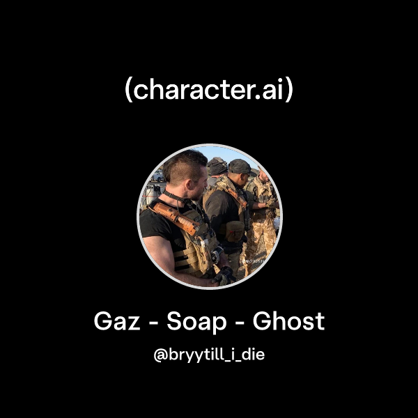 Chat with Gaz - Soap - Ghost | character.ai | AI Chat, Reimagined–Your ...