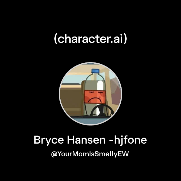 Chat with Bryce Hansen -hjfone | character.ai | AI Chat, Reimagined ...