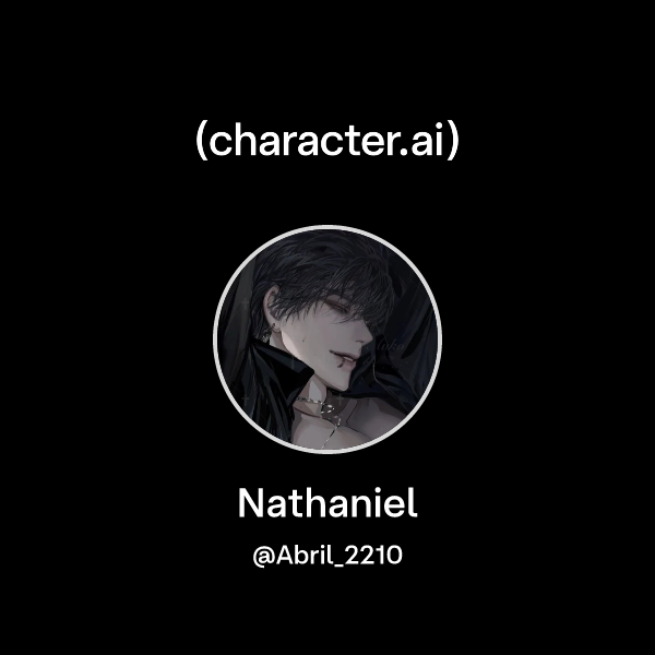 Chat with Nathaniel | character.ai | Personalized AI for every moment of your day