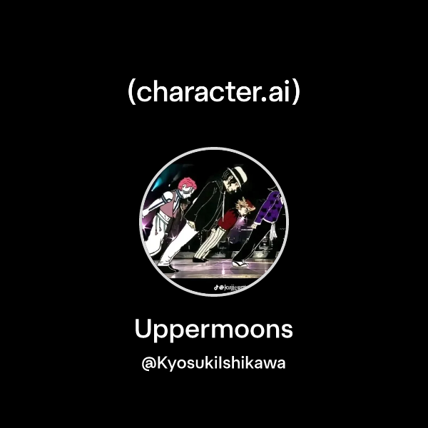 Chat with Uppermoons | character.ai | AI Chat, Reimagined–Your Words ...