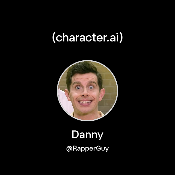 Chat with Danny | character.ai | AI Chat, Reimagined–Your Words. Your ...
