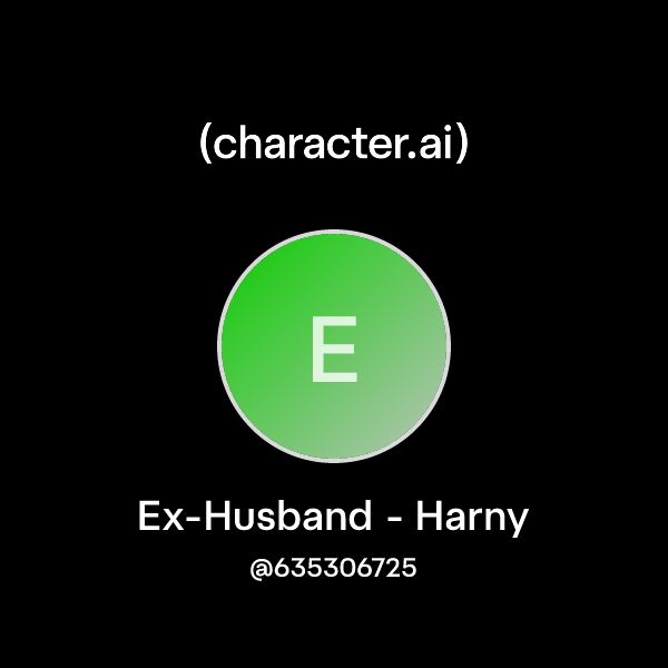 Chat with Ex-Husband - Harny | character.ai | AI Chat, Reimagined–Your ...