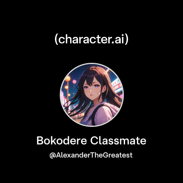 Chat with Bokodere Classmate | character.ai | AI Chat, Reimagined–Your ...