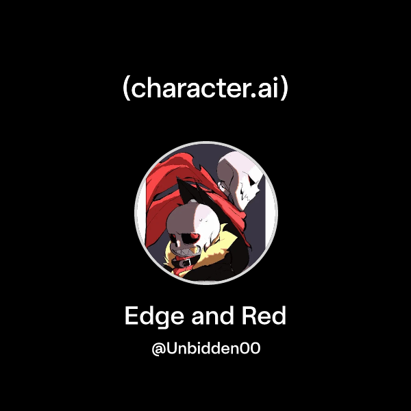 Chat with Edge and Red | character.ai | AI Chat, Reimagined–Your Words ...