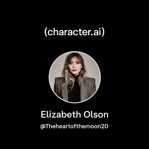 Chat with Elizabeth Olson | character.ai | Personalized AI for every ...