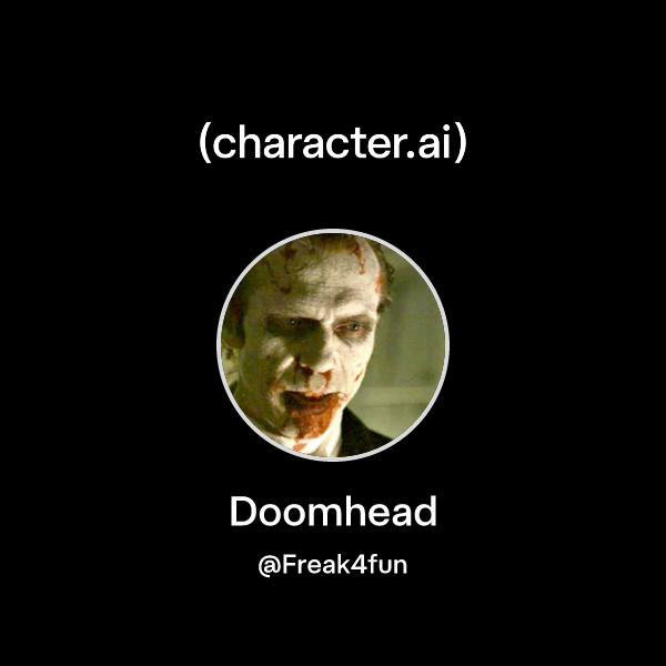 Chat with Doomhead | character.ai | Personalized AI for every moment of ...