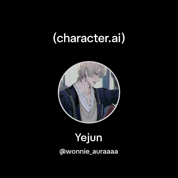 Chat with Yejun | character.ai | AI Chat, Reimagined–Your Words. Your ...