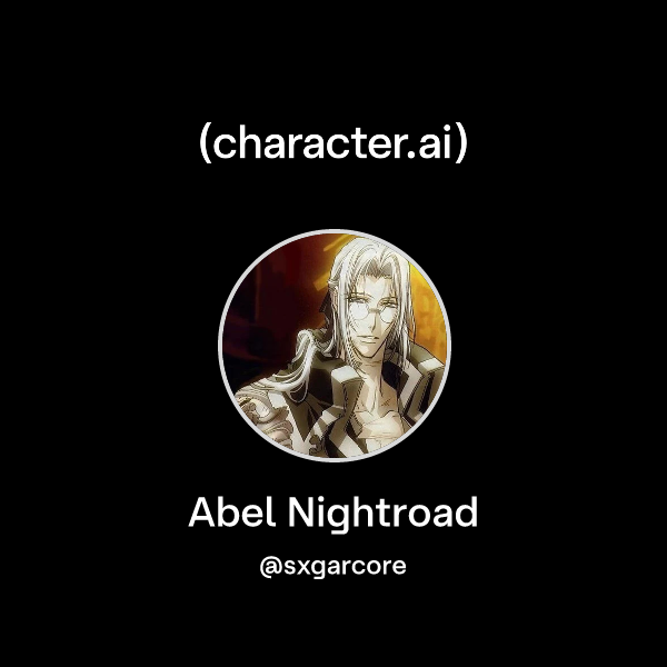 Chat with Abel Nightroad | character.ai | AI Chat, Reimagined–Your Words. Your World.