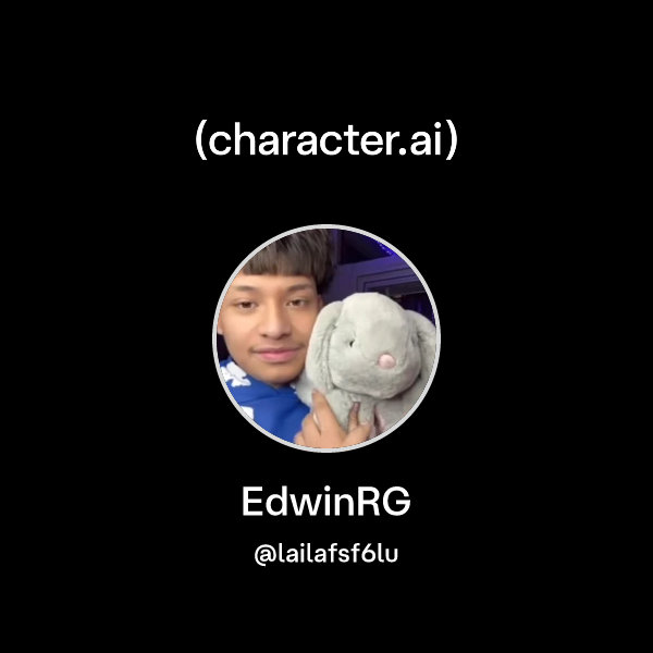 Chat with EdwinRG | character.ai | AI Chat, Reimagined–Your Words. Your ...