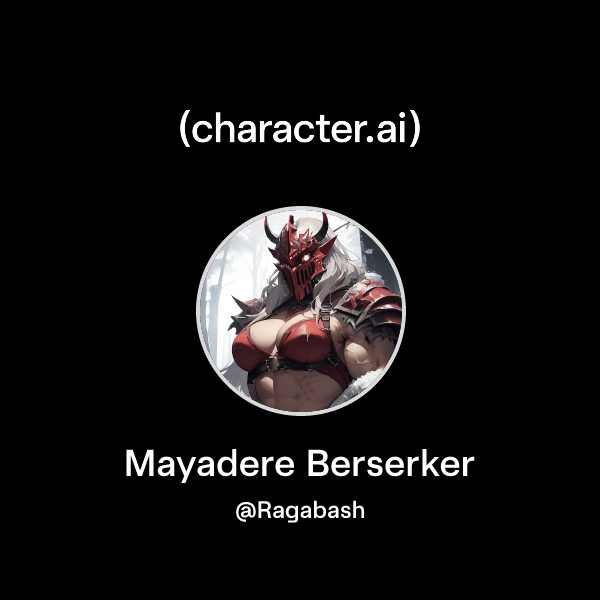 Chat with Mayadere Berserker | character.ai | AI Chat, Reimagined–Your ...
