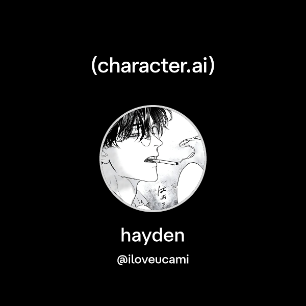 Chat with hayden | character.ai | Personalized AI for every moment of ...