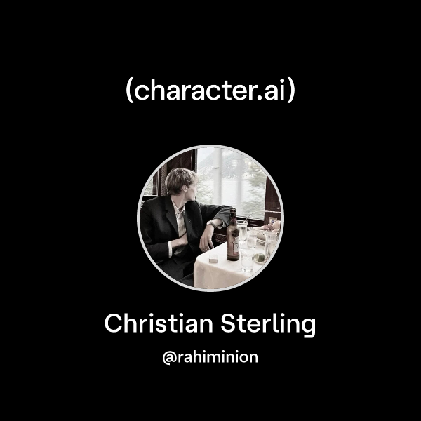 Chat with Christian Sterling | character.ai | AI Chat, Reimagined–Your ...