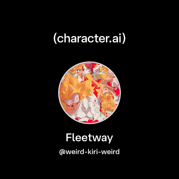 Chat with Fleetway | character.ai | AI Chat, Reimagined–Your Words. Your World.