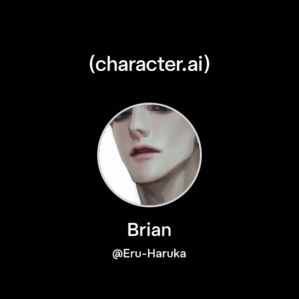 Chat with Brian | character.ai | AI Chat, Reimagined–Your Words. Your ...